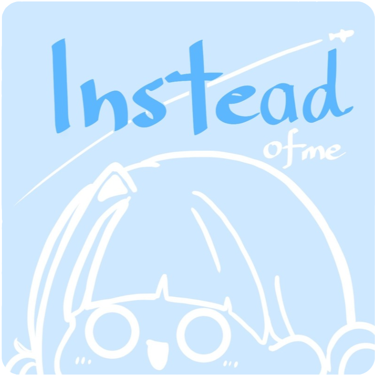Instead of Me